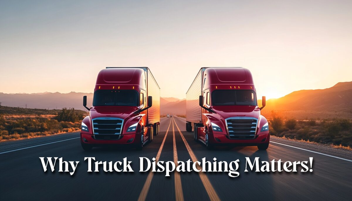 Mastering Truck Dispatching: A Complete Guide For Truckers, Carriers ...